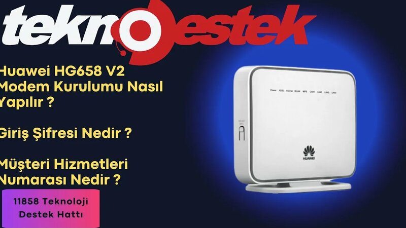 Huawei Hg658 V2 Modem Kurulumu Nasıl Yapılır ? Giriş Şifresi Nedir ...