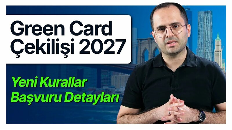 Green Card Çekilişi 2027 | Yeni Kurallar, Başvuru Tarihleri ve Önemli ...