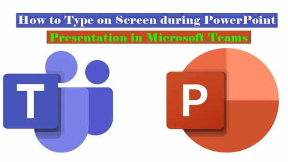 How to Type on Screen during PowerPoint Presentation in Microsoft Teams ...