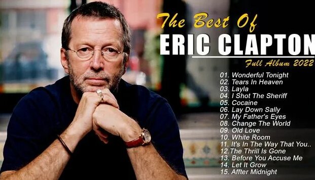 Eric Clapton Best Songs Collection - Eric Clapton Greatest Hits Full ...