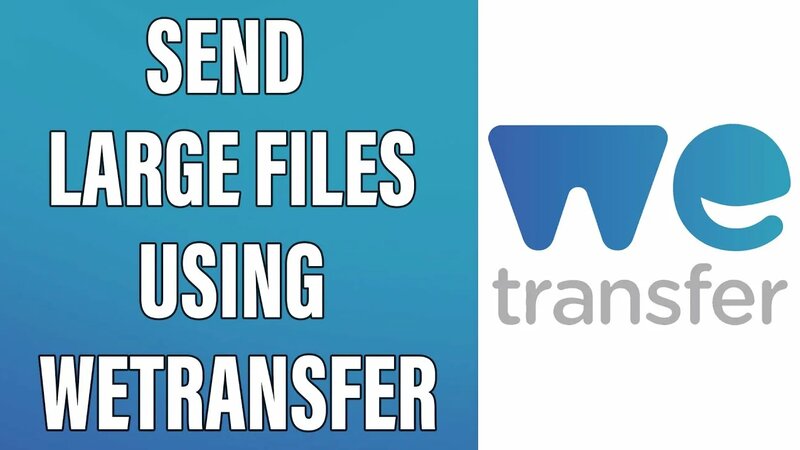 How To Send Files Through WeTransfer 2021 | Use WeTransfer To Send ...