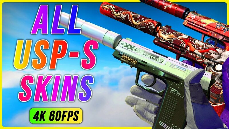 ALL USP-S Skins with Prices CS:GO | USP Skins Showcase 4K 60fps ...