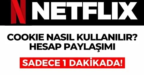 Netflix Cookie Nasıl Kullanılır? Netflix Cookie Kullanımı Nasıl Yapılır ...