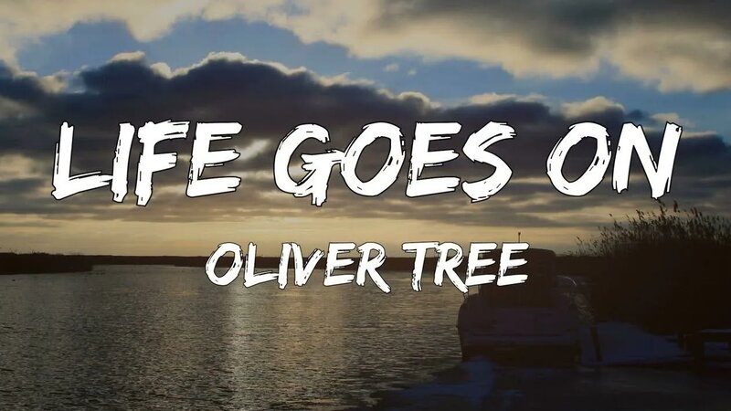 Oliver Tree - Life Goes On (1 Hour Lyrics) - Yandex Video aramada ...
