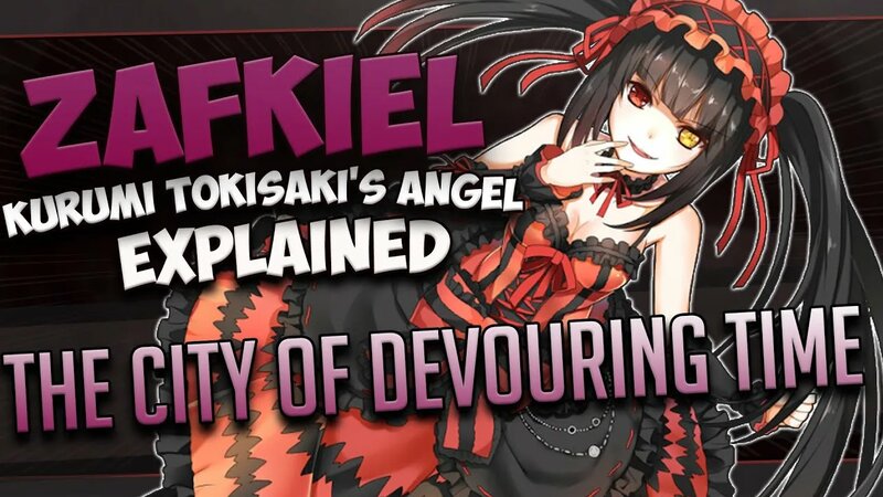 Kurumi Tokisaki's Angel Zafkiel Explained, The City of Devouring Time ...