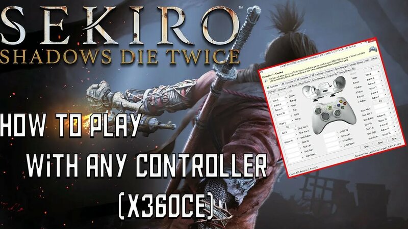 Sekiro : Shadows Die Twice | How to Use Any Controller (Sekiro ...