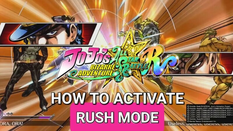 How to Activate RUSH MODE - Jojo's Bizarre Adventure: All-Star Battle R ...