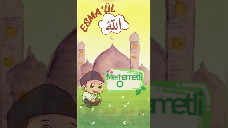 Esmaül Hüsna | Esmaül Hüsna Dinle | Çocuklar İçin | ER RAUF - Yandex ...
