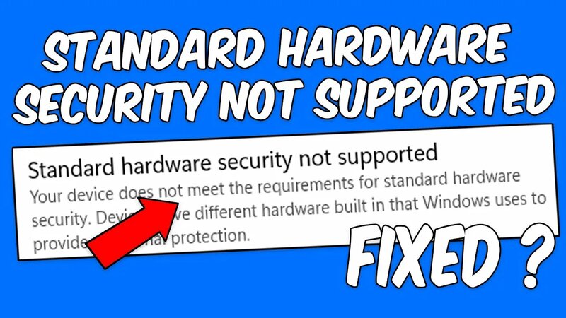 How to Fix "Standard hardware security not supported" in Windows ...