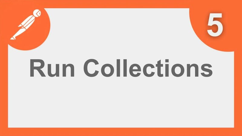 Postman Beginner Tutorial 5 How to run Collections (Collection Runner ...
