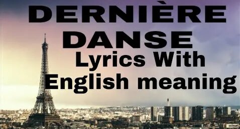 Dernière Danse Lyrics With English Meaning - Yandex Video aramada ...