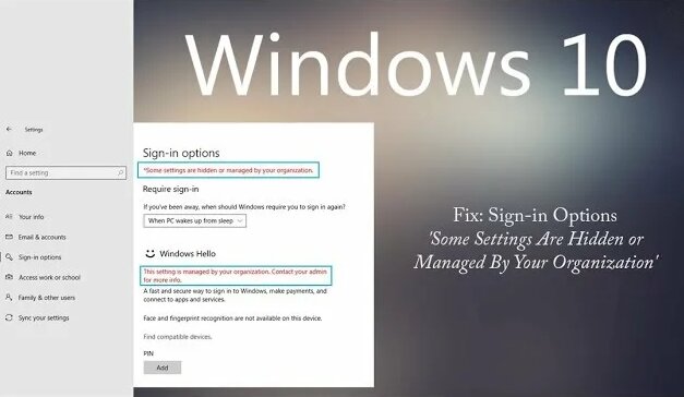 Fix Windows 10 Sign-in Options 'Some Settings Are Hidden or Managed By ...