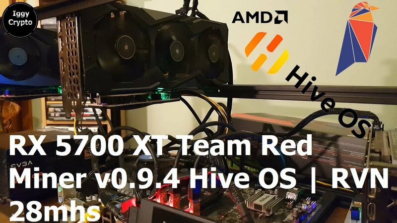 RX 5700 XT Team Red Miner v0.9.4 Hive OS | RVN 28mhs - Yandex Video ...