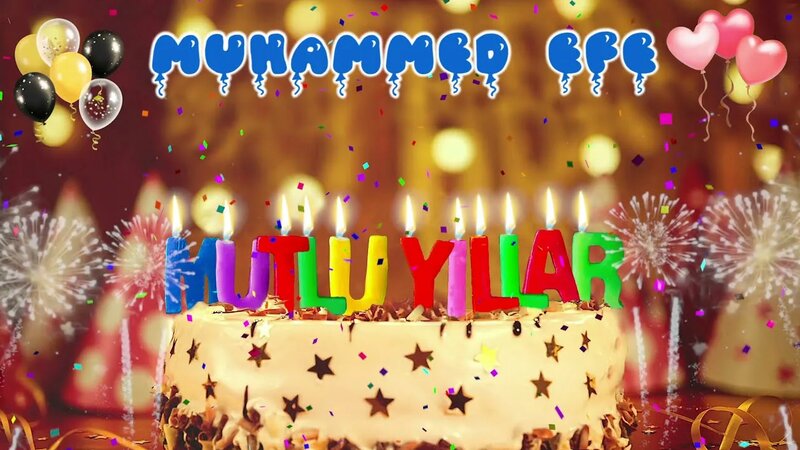 Muhammed EFE iyi ki doğdun – Mutlu Yıllar - Yandex Video aramada ...