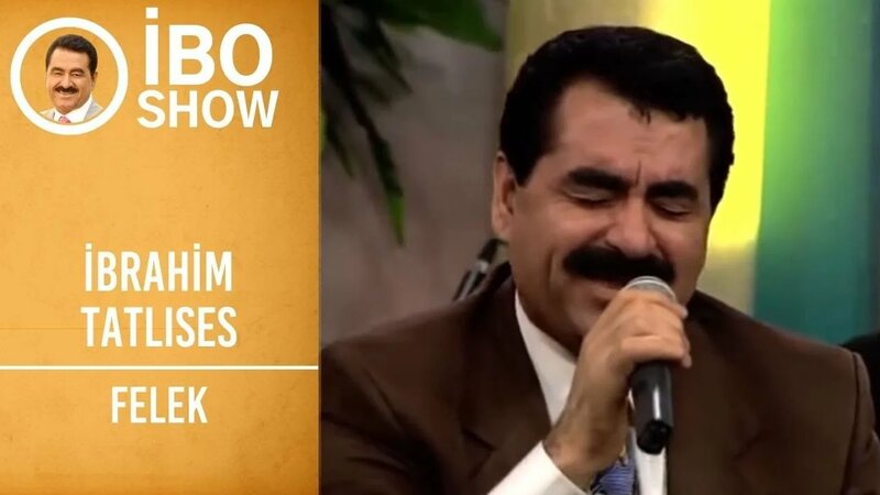 İbrahim Tatlıses - Felek | İbo Show