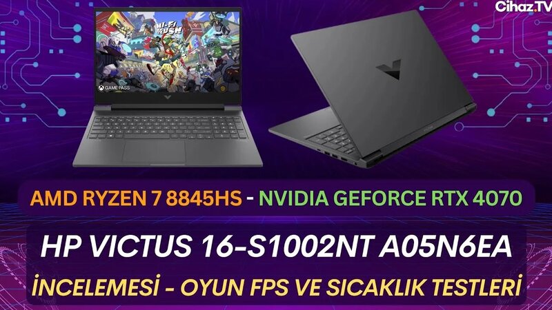 HP Victus 16-S1002nt R7 8845hs RTX 4070 İncelemesi Oyun FPS ve Sıcaklık ...