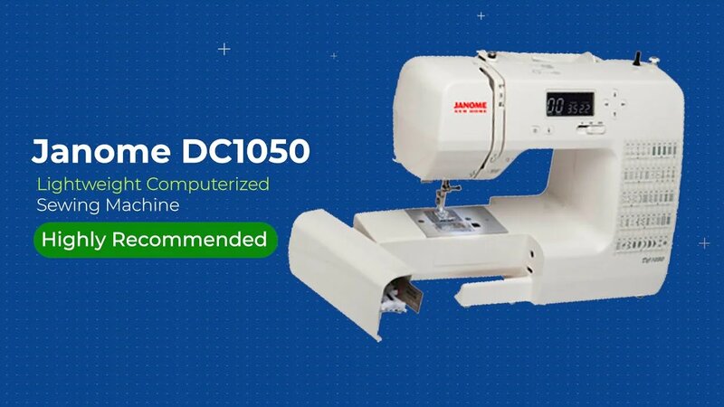 Janome Dc1050 Review | 2022 | Computerized Sewing Machine | 1 Minute ...