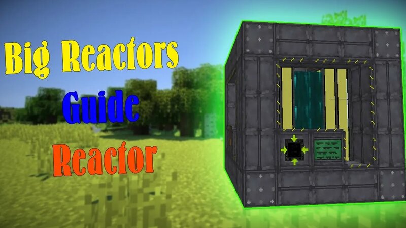 Как построить реактор/How to build a reactor|Гайд|Big Reactors ...
