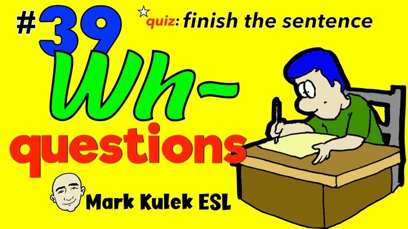 Wh- questions (when?/ what? / where? / why?) | series #39 | Mark Kulek ...