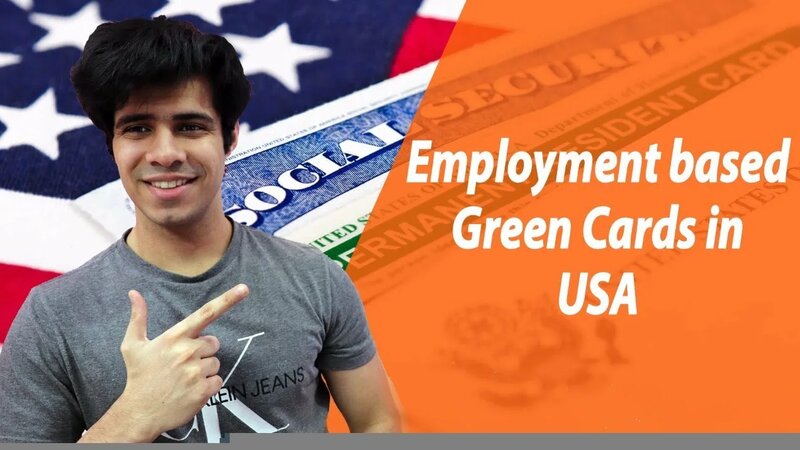 Employment Based Green Cards || EB1, EB2, EB3, EB4, and EB5 ...