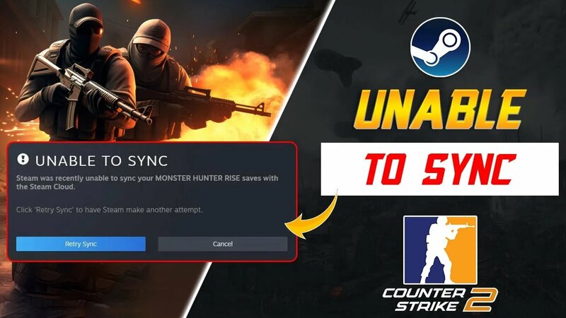 How to Fix Unable to Sync Steam Cloud Error When Lunching CS2 on PC ...