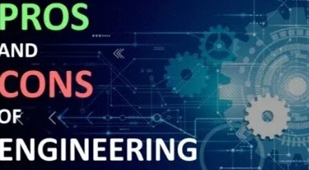Pros and Cons of Being an Engineer | Is it still worth becoming and ...