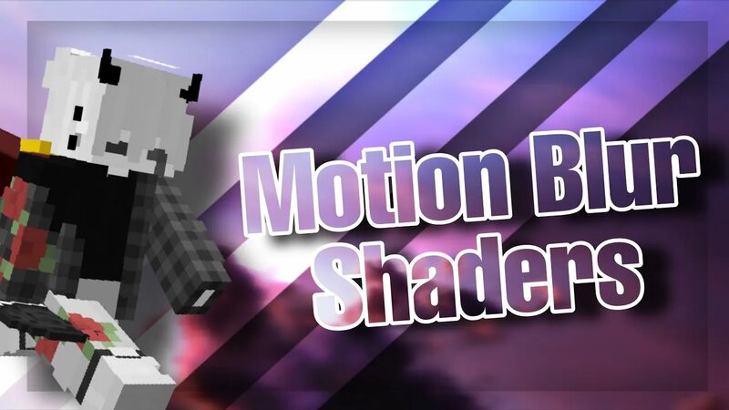 Top 3 Cleanest Motion Blur Shaders for Minecraft 1.8.9 (FPS Boost ...