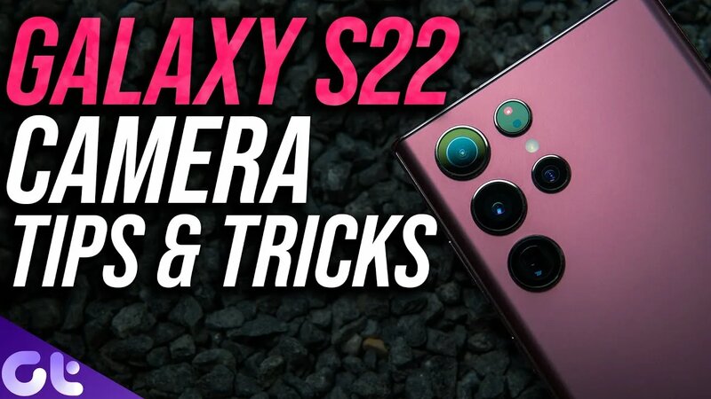 Samsung Galaxy S22 Camera Tips and Tricks | S22/S22+ and S22 Ultra ...