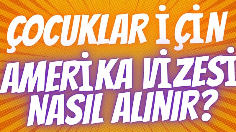 How to Get a US Visa for Children? ( USA Visa ) - Yandex Video aramada ...