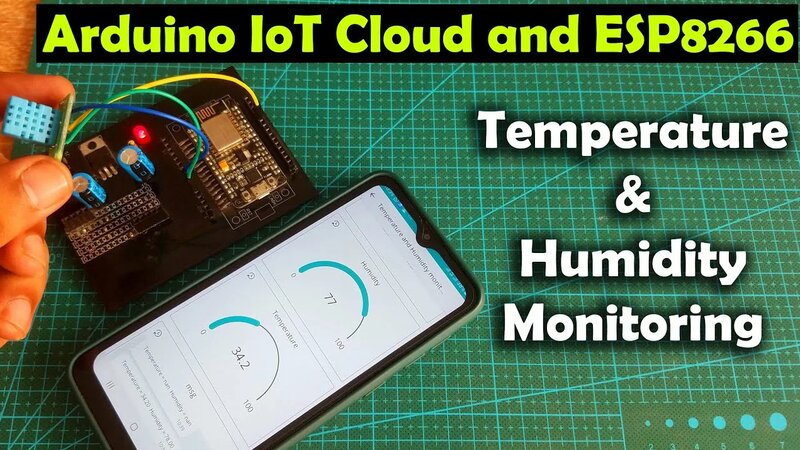 Arduino IoT Cloud and Esp8266 with Dht11 for Temperature and Humidity Monitoring, Arduino Cloud ...