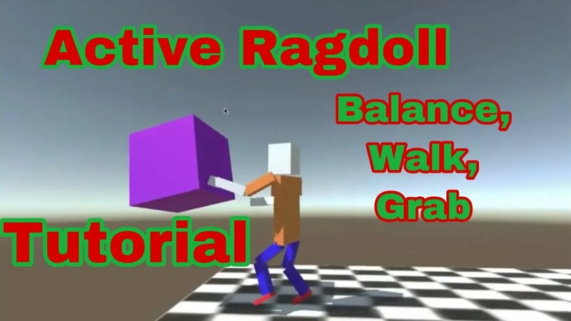 Unity 3D Active Ragdoll Tutorial! (Balance, Walking, Grabbing ...