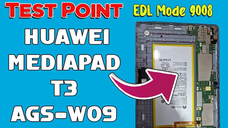 Test Point Huawei MediaPad T3 | EDL Mode 9008 AGS-W09 | Test Point AGS ...