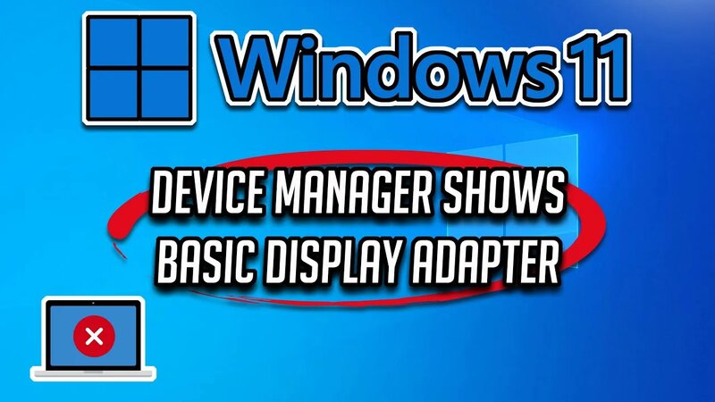 Device Manager Shows Microsoft Basic Display Adapter Under Display ...