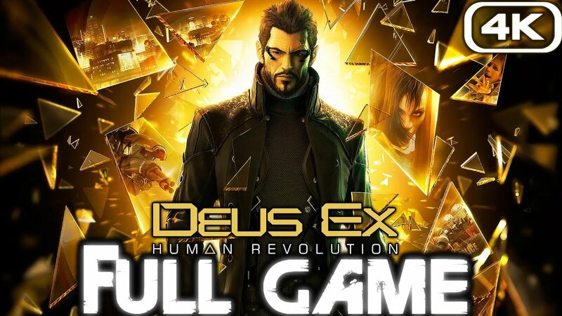 DEUS EX Human Revolution Gameplay Walkthrough FULL GAME (4K 60fps) No ...