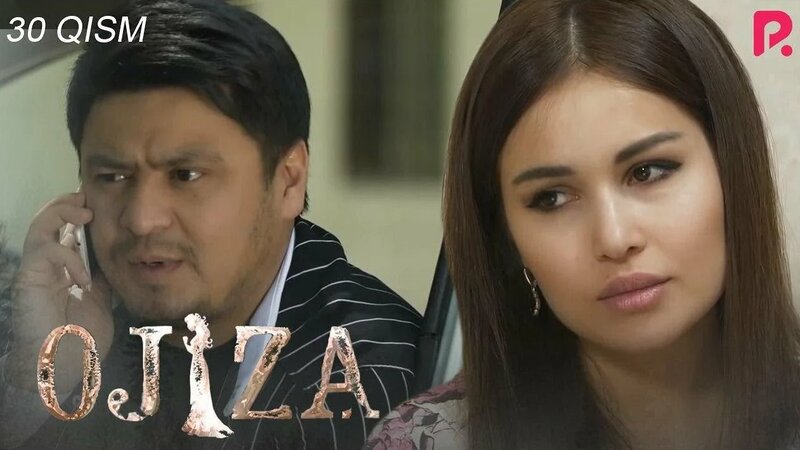 Ojiza (o'zbek serial) | Ожиза (узбек сериал) 30-qism - Смотреть онлайн ...