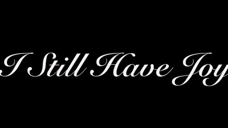 I Still Have Joy Movie Trailer - Смотреть онлайн в поиске Яндекса по Видео