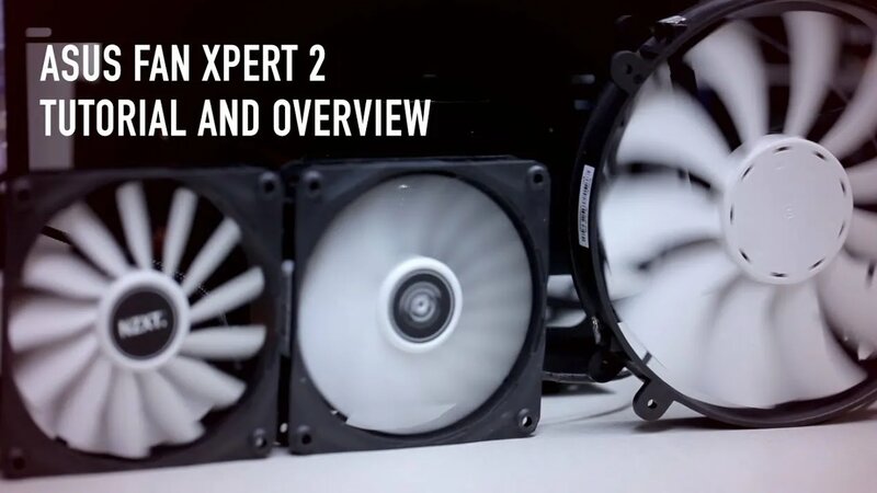 ASUS Fan Xpert 2 Tutorial and Overview - Смотреть онлайн в поиске ...