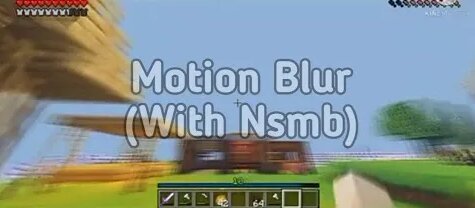 Minecraft PE - Motion Blur 60 Fps Render // Nsmb Motion Blur Tutorial ...