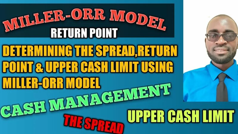 Miller-Orr Model-Using Miller- Orr Model of Cash Management in ...