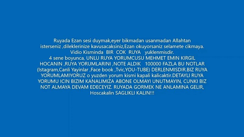Ruyada Ezan sesi duymak. - Yandex Video aramada çevrimiçi izle