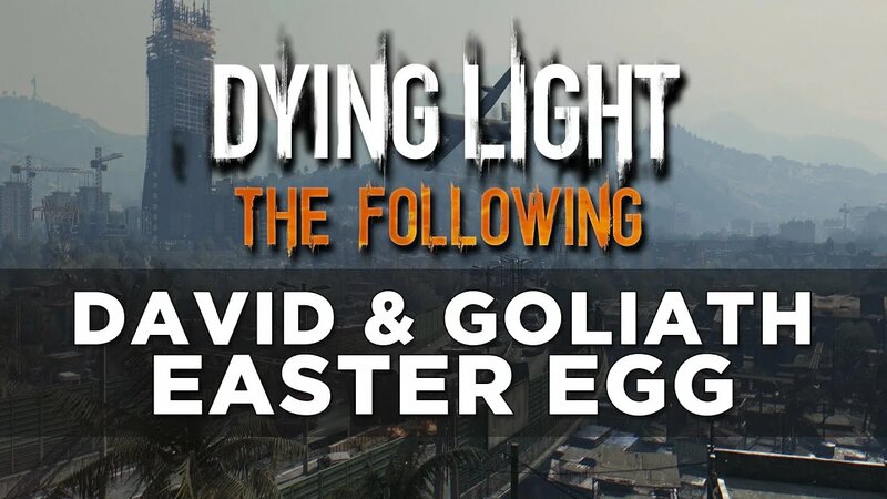Dying Light: The Following David and Goliath Easter Egg - Yandex Video ...