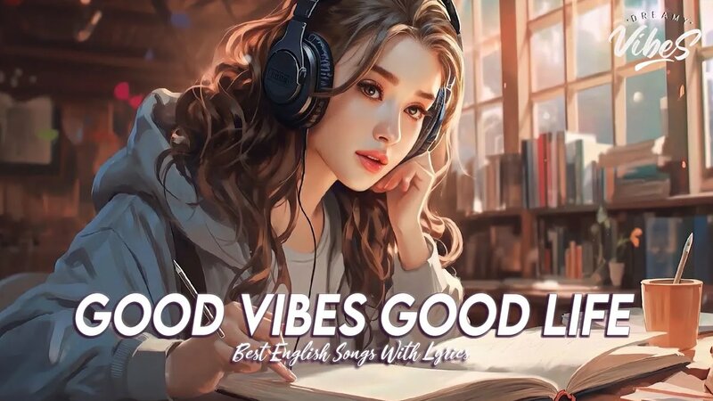 Good Vibes Good Life Spotify Playlist Chill Vibes | Motivational ...