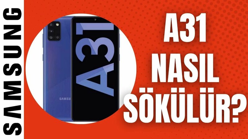 Samsung A31 Nasıl Sökülür | Batarya Değişimi | Ekran Değişimi | Detayli ...