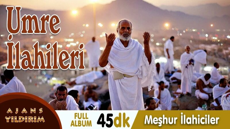 Umre İlahileri Özlenen Umrelerin İlahileri Ajans Yıldırım - Смотреть ...
