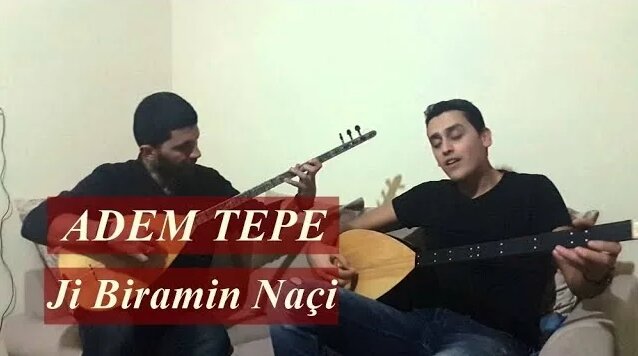 Adem Tepe - Jı Biramın Naçi - Yandex Video aramada çevrimiçi izle