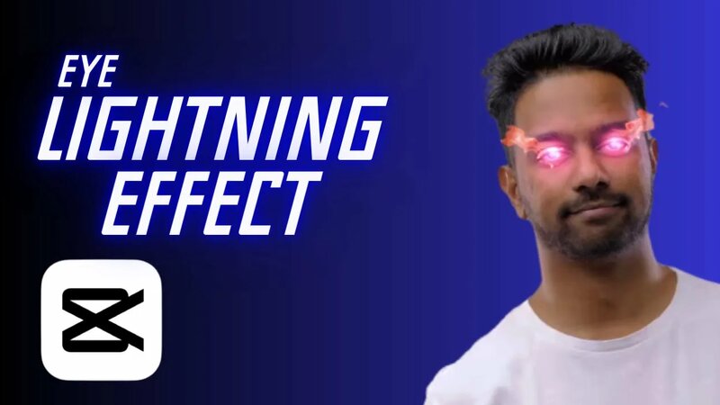 CapCut Lightning Eyes Effect | How to Make Lightning Eyes Effect in CapCut PC | Star Alpha ...