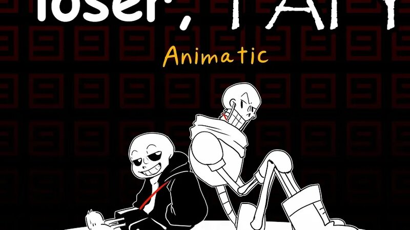 loser, PAPY (Undertale Parody animatic) Song by @DjsmellYT - Yandex ...