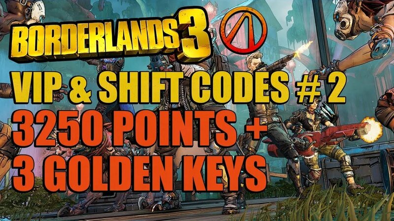 Borderlands 3 VIP & Shift Codes #2 | Over 3000 Points + 3 Golden Keys ...