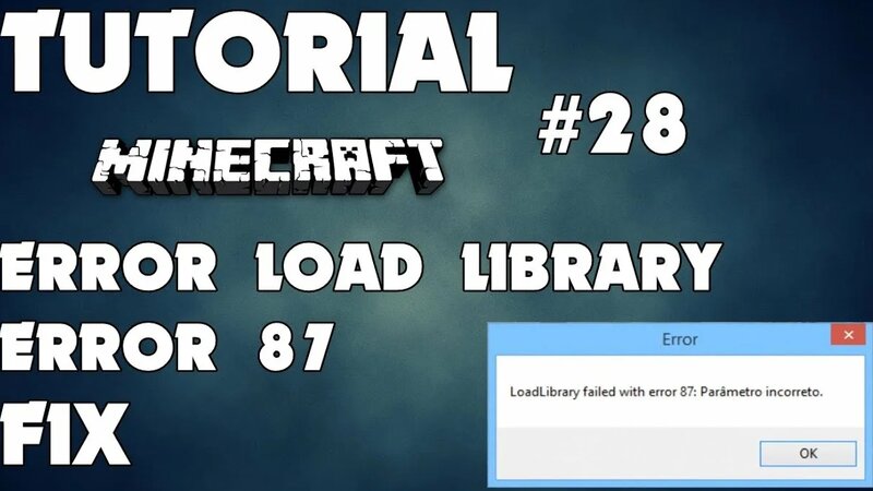 Tutorial #28 - Minecraft Error LoadLibrary - Error 87 // FIX - Смотреть ...