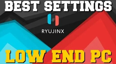 Ryujinx emulator best settings for low end pc guide!